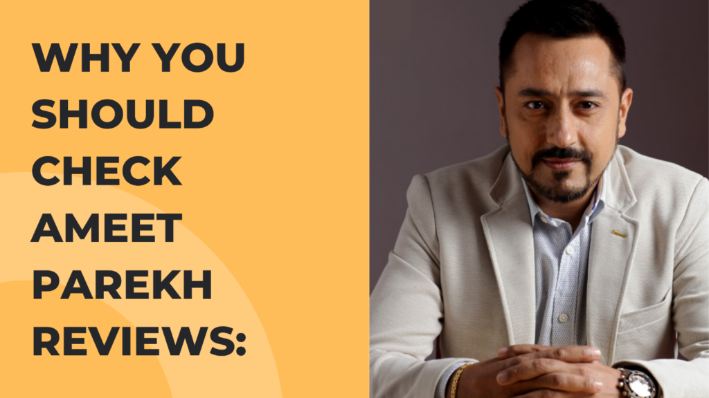 Why You Should Check Ameet Parekh Reviews? – News in Headlines